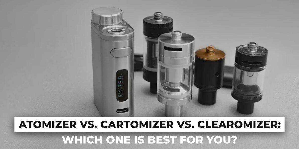 Atomizer vs. Cartomizer vs. Clearomizer: Which One Is Best For You ...